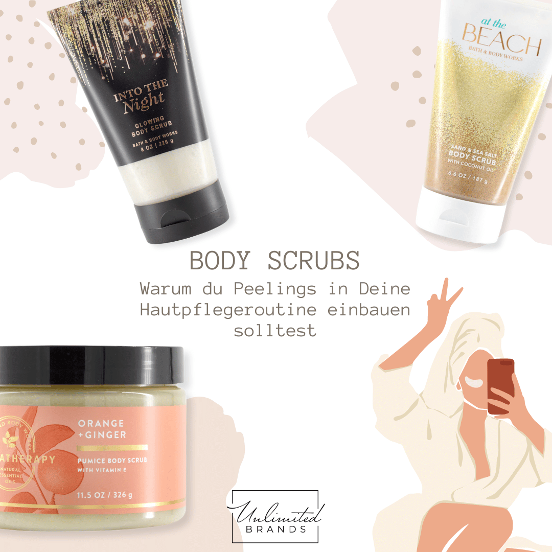 BODY SCRUBS - Warum Du Peelings in Deine Hautpflegeroutine einbauen so ...